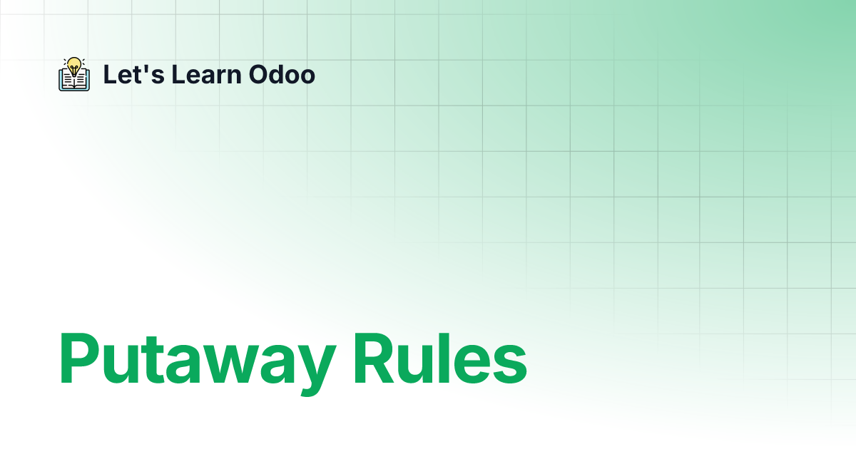 Putaway Rules | Let's Learn Odoo