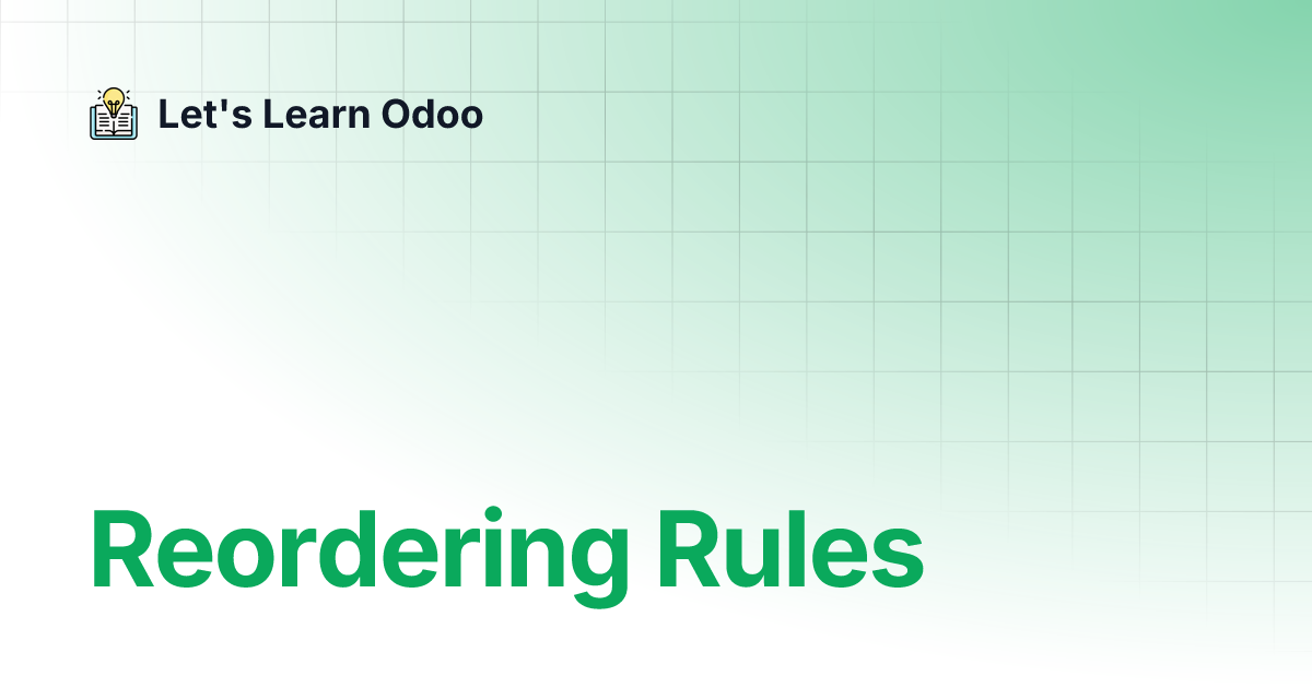 Reordering Rules | Let's Learn Odoo